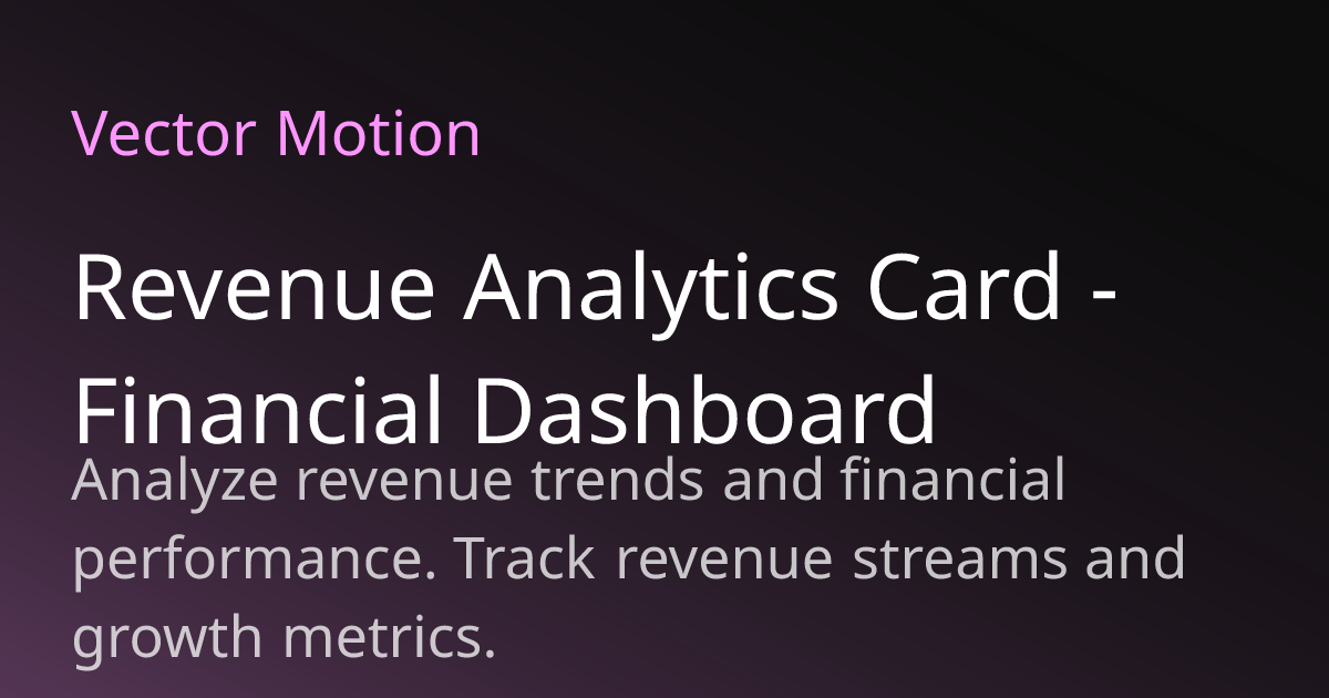 Revenue Analytics Card - Financial Dashboard | VectorMotion