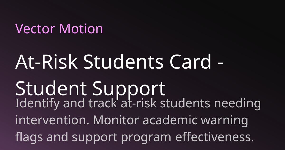 At-Risk Students Card - Student Support | VectorMotion