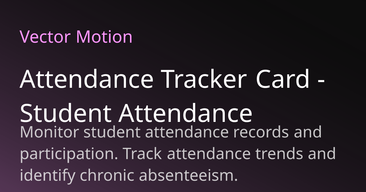 Attendance Tracker Card - Student Attendance | VectorMotion