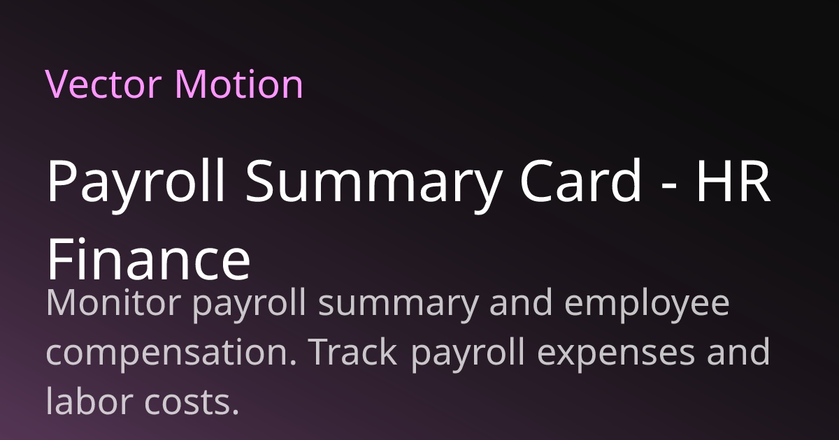 Payroll Summary Card - HR Finance | VectorMotion