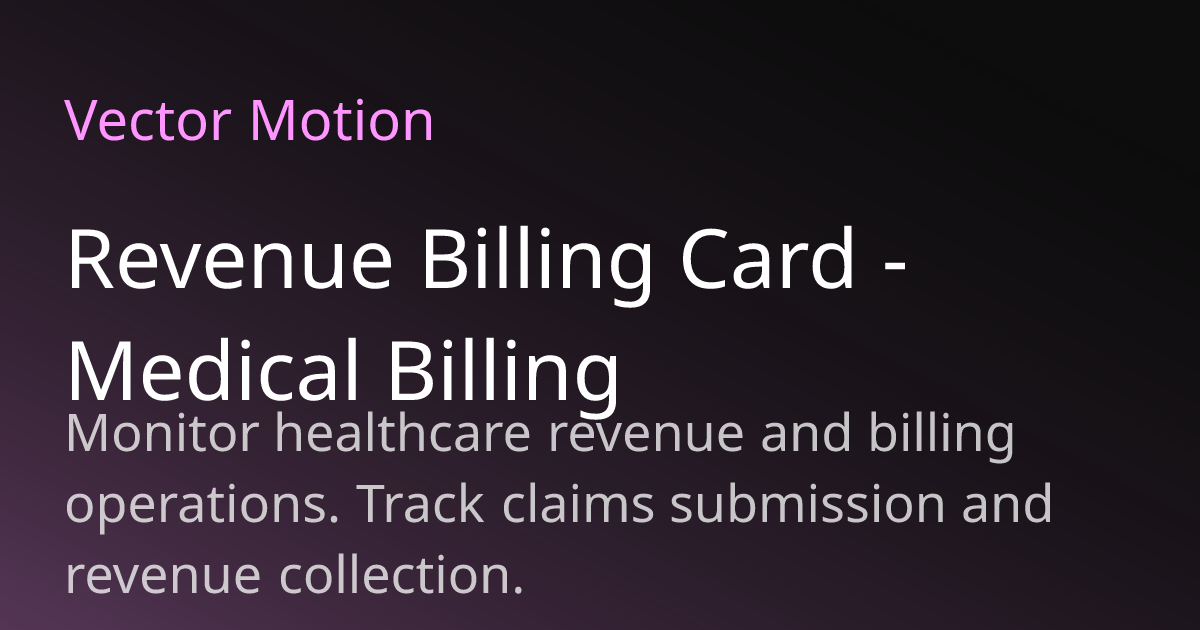 Revenue Billing Card - Medical Billing | VectorMotion