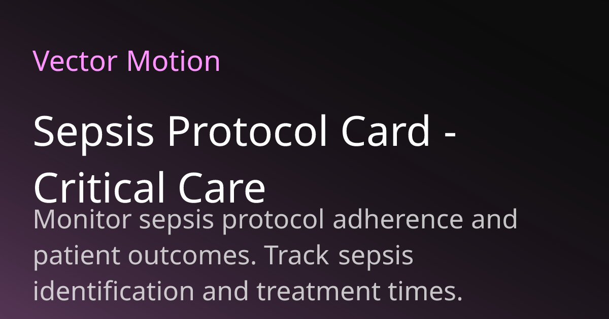 Sepsis Protocol Card - Critical Care | VectorMotion
