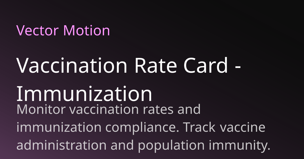 Vaccination Rate Card - Immunization | VectorMotion